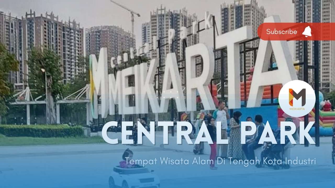 CENTRAL PARK MEIKARTA - YouTube
