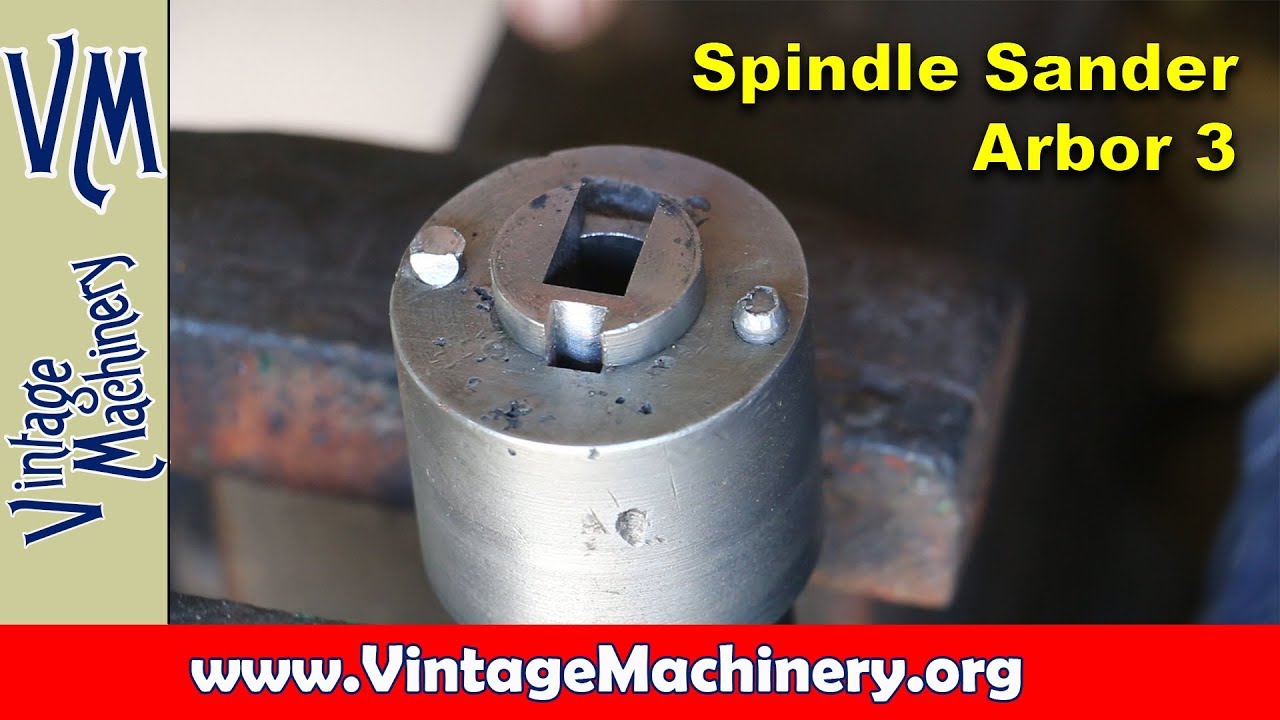 Machining a Custom Arbor for a Syracuse Spindle Sander - Part 3 - YouTube
