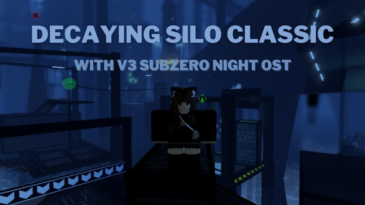 Decaying Silo [Classic] with V3 SUBZERO NIGHT OST (FE2) - YouTube