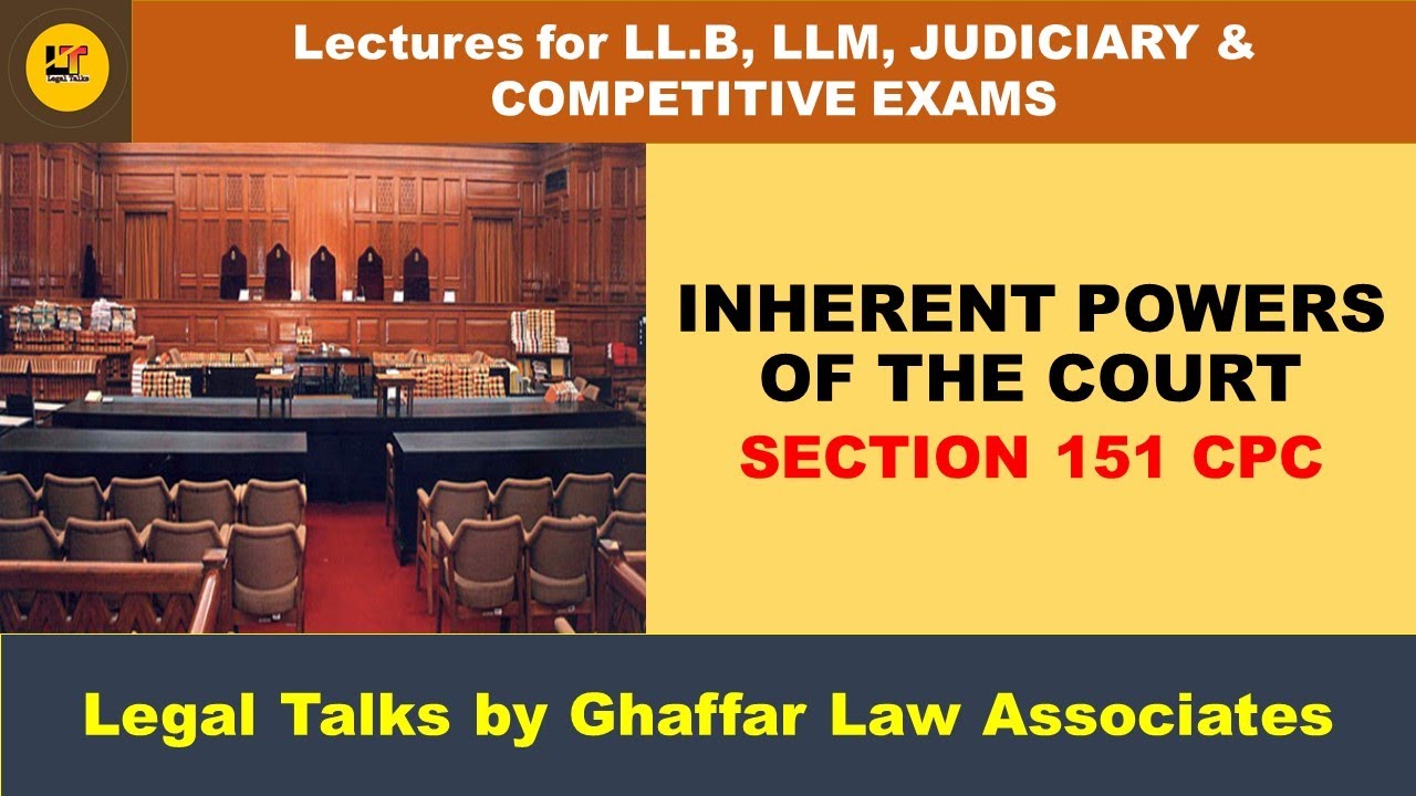 Inherent powers of court : section 151 CPC | Advocate Farwa Ghaffar ...