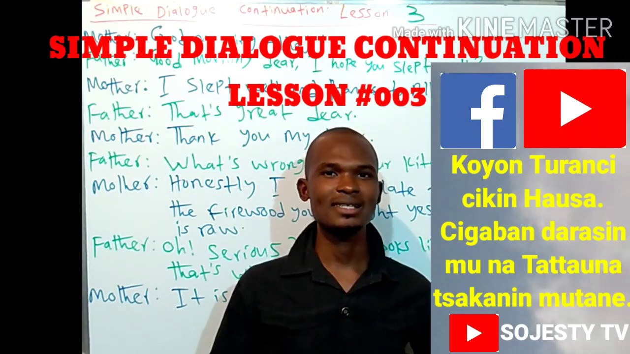 Koyon Turanci cikin Hausa. Simple Dialogue Continuation. LESSON #003 - YouTube