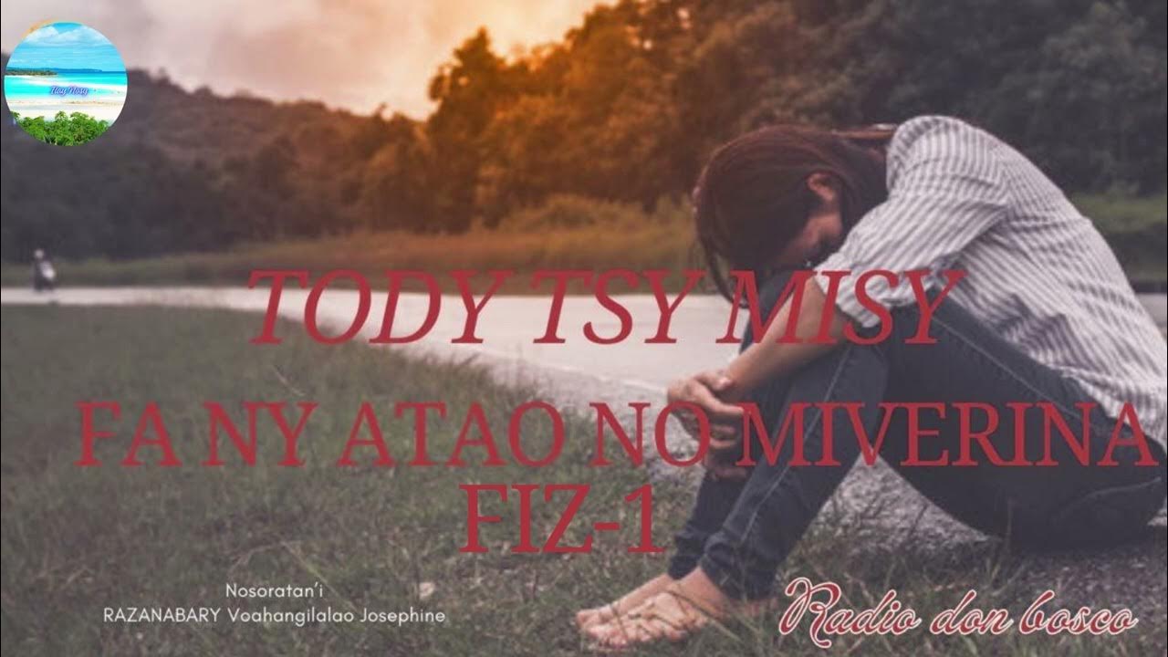 Tody tsy misy fa ny atao no miverina fiz-1 - YouTube
