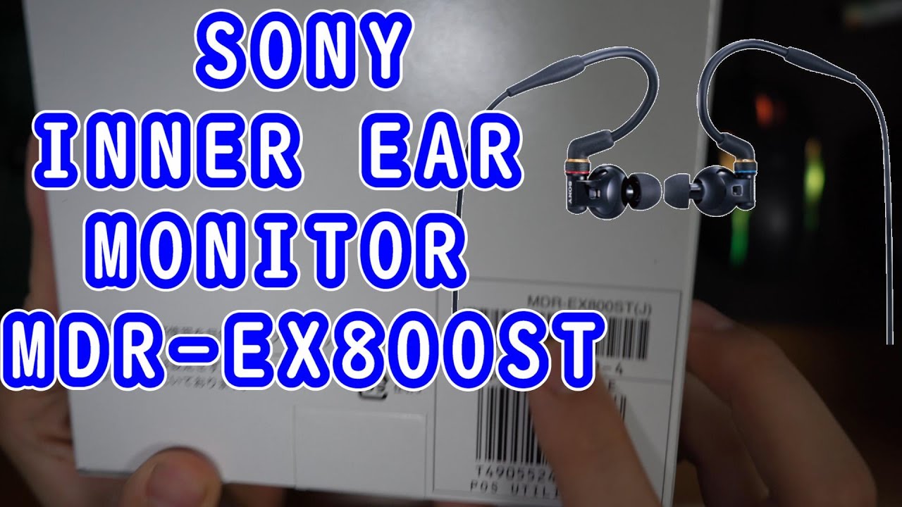 【開封動画】#144「SONY INNER EAR MONITOR MDR EX800ST」 - YouTube