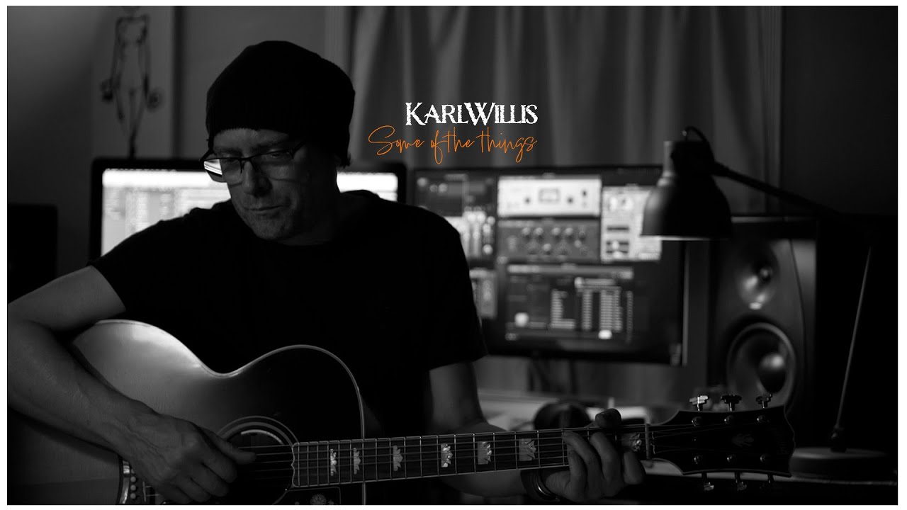 Some Of The Things - Karl Willis - YouTube