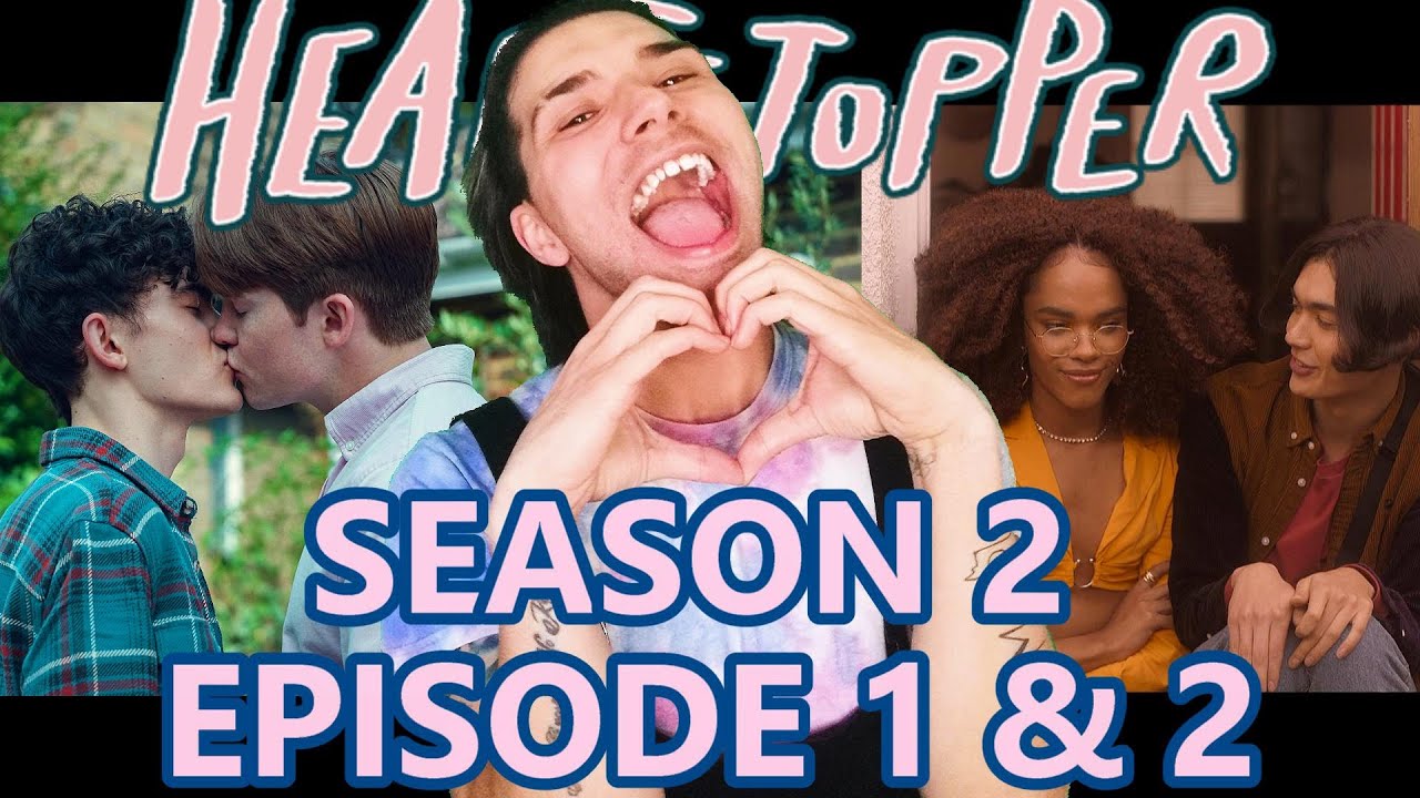 Heartstopper (SEASON 2) Episode 1 & 2 | OUT & FAMILY | Reaction and ...