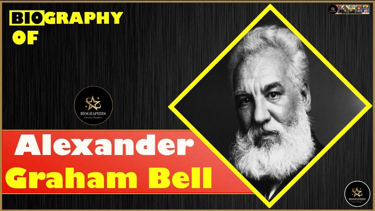 Alexander Graham Bell Biography and Life in Englis - YouTube