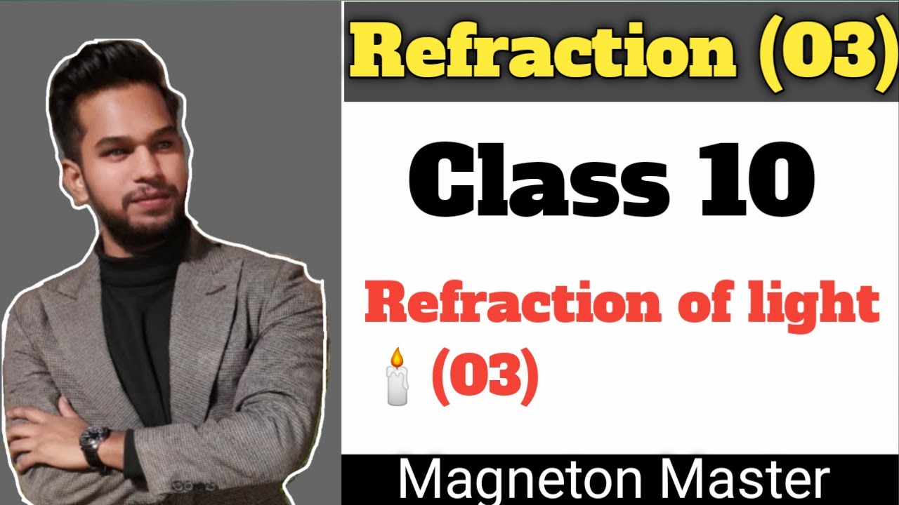Class 10 | refraction of light | refraction of light through glass ...