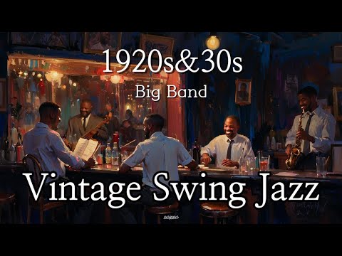 1920s&30s Vintage Swing Jazz [Big Band, Old Jazz] Happy evening to be ...