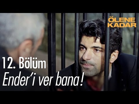 Ender'i ver bana! - Ölene Kadar 12. Bölüm - atv
