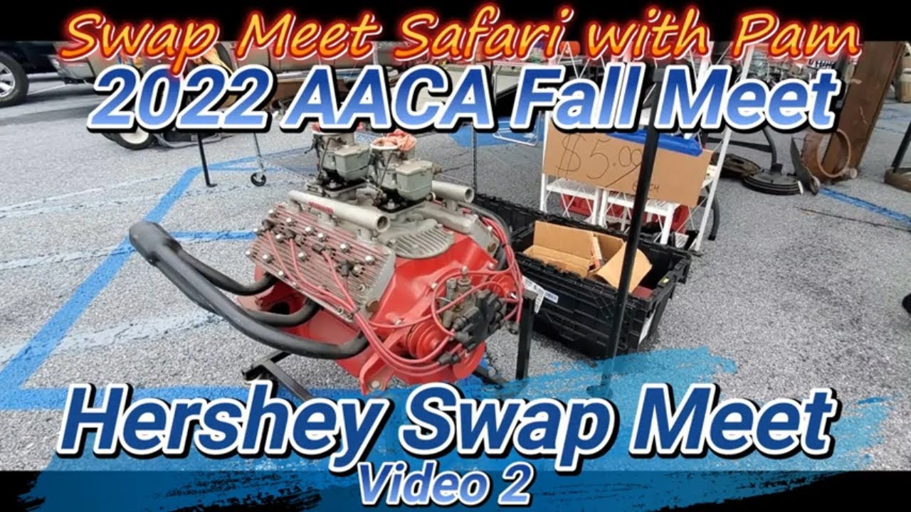 Swap Meet Safari with Pam 2022 AACA Fall Meet Hershey Swap Meet Video 2 ...