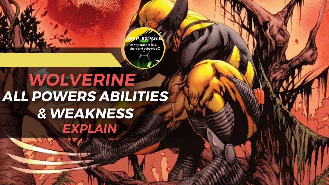Wolverine All Powers - Abilities & Weakness Explain In Hindi / Urdu ...