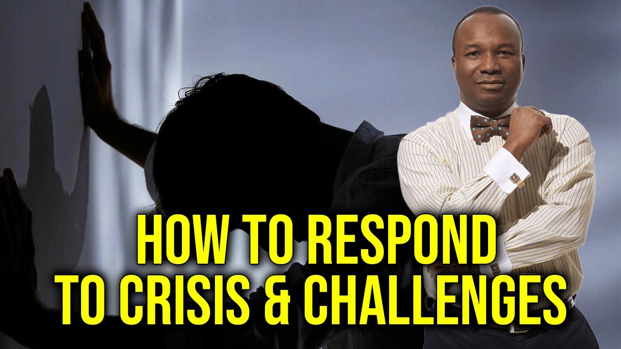 How To Respond To Crisis & Challenges - YouTube
