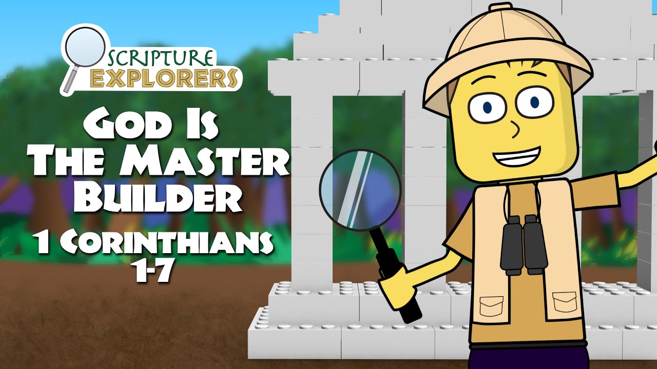 1 Corinthians 1-7 | God Is The Master Builder | Come Follow Me 2023 ...