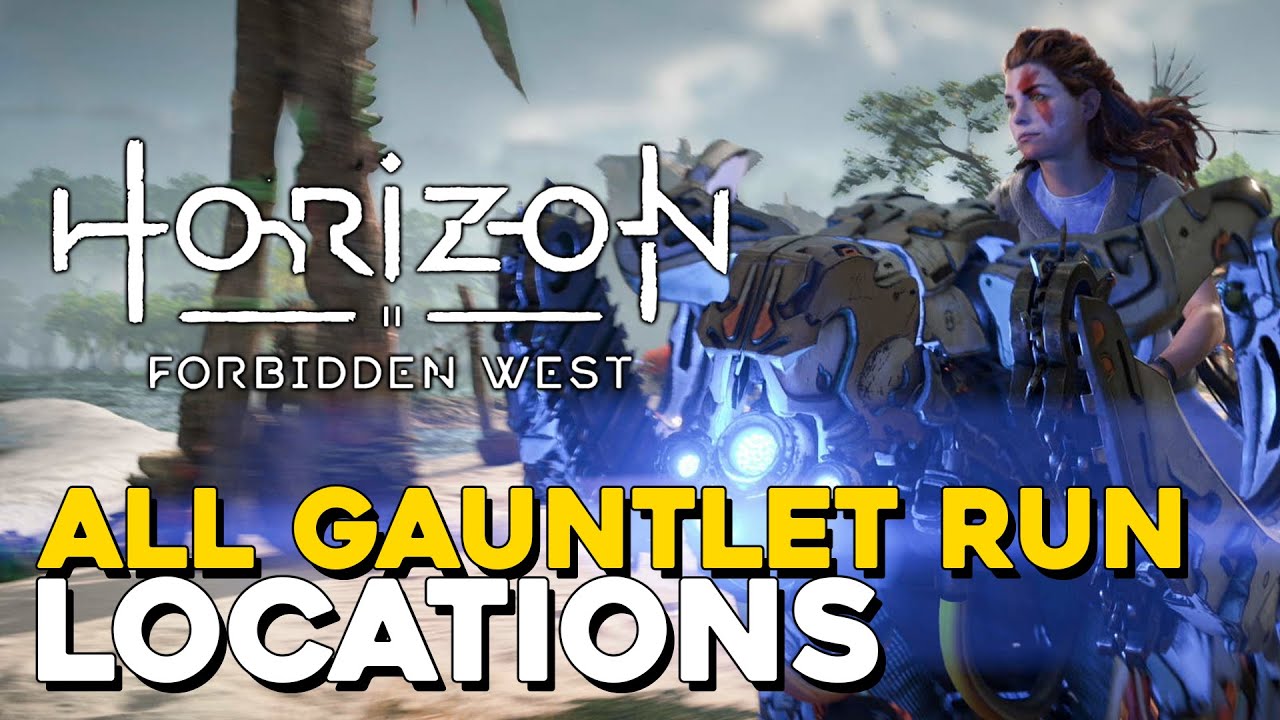 Horizon Forbidden West All Gauntlet Run Locations (How To Get Carja's ...