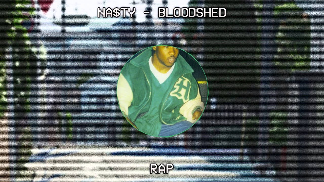 Rap] NA$TY - bloodshed (Prod. sensi) - YouTube