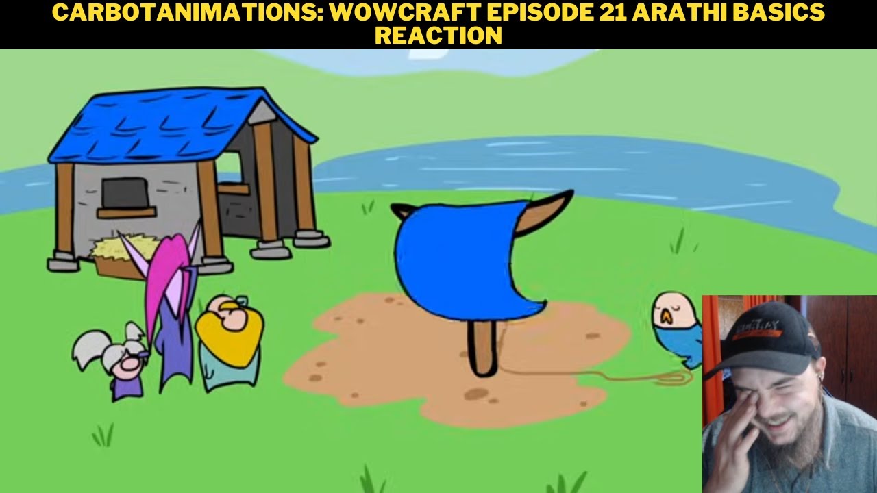 CarbotAnimations: Wowcraft Episode 21 Arathi Basics Reaction - YouTube