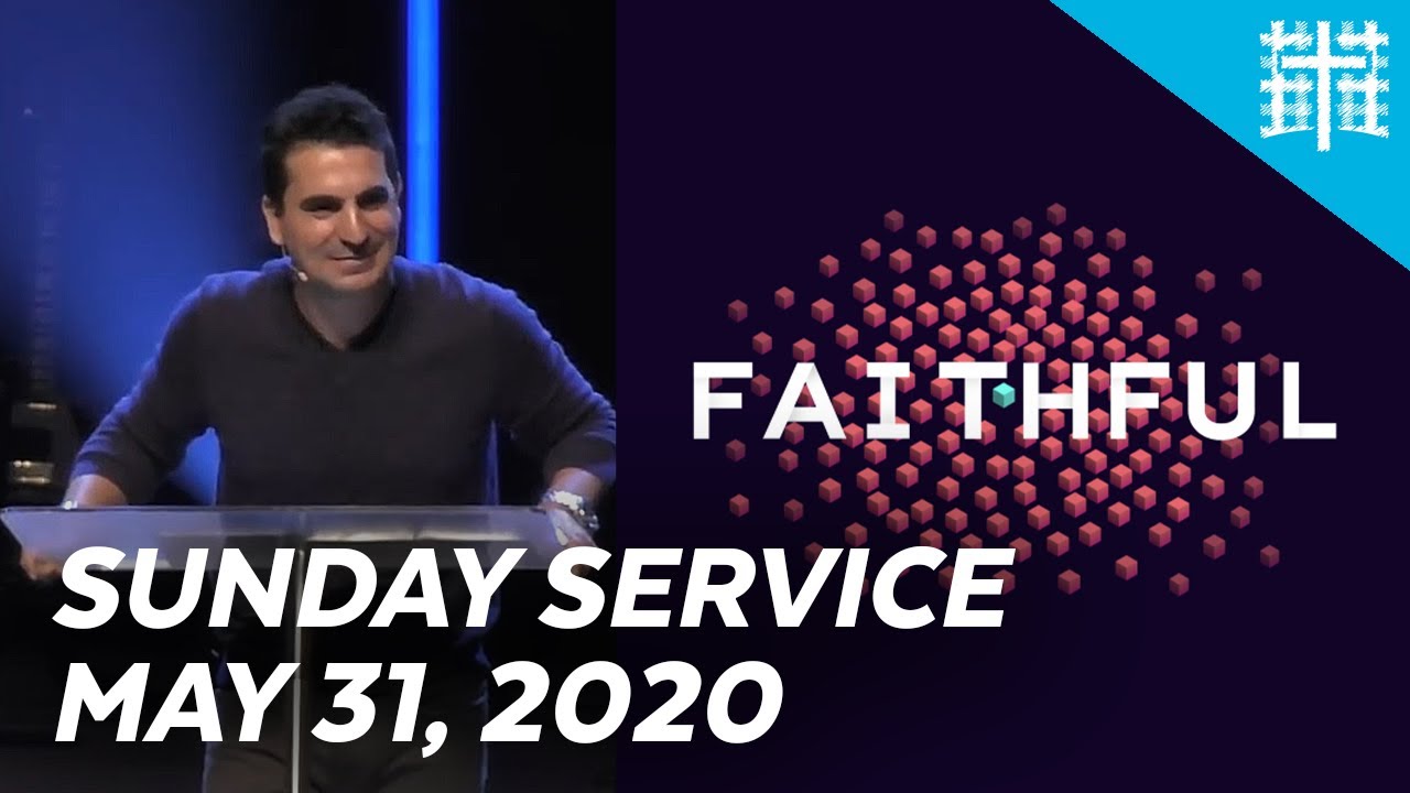 Faithful: Part Three | 5/31/20 | Pastor Chris Rea - YouTube