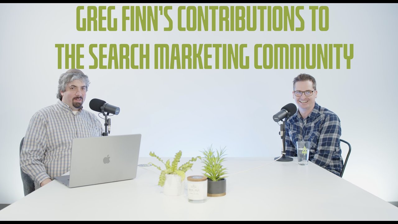 Greg Finn's Contributions To The Search Marketing Community - YouTube
