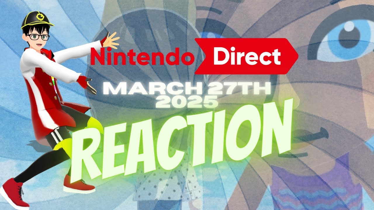 Nintendo Direct Reaction March 27th, 2025 - YouTube