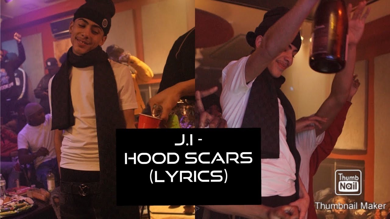 J.I - Hood Scars (lyrics) - YouTube