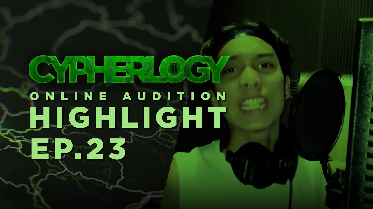 CYPHERLOGY SS2 - Audition Highlight EP.23 | RAP IS NOW - YouTube