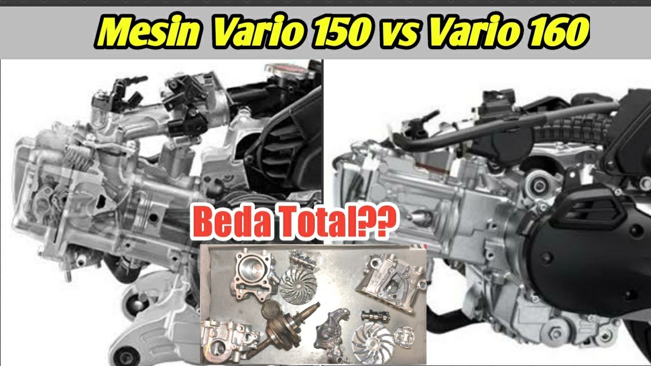 Mesin Vario 150 vs Vario 160! Beda Semua?? Begini daleman mesinnya ...