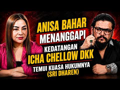 ANISA BAHAR MENANGGAPI KEDATANGAN ICHA CHELLOW DKK TEMUI KUASA HUKUMNYA SRI DHAREN