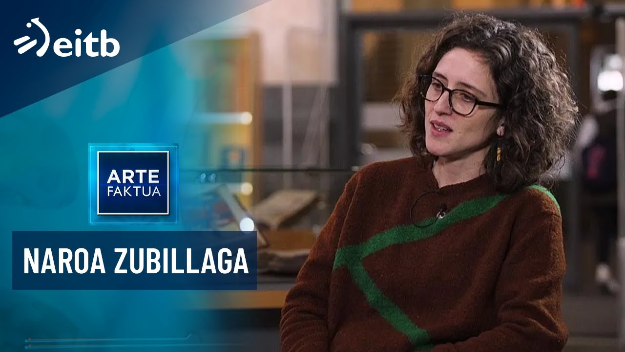 ARTEFAKTUA: Naroa Zubillaga - YouTube