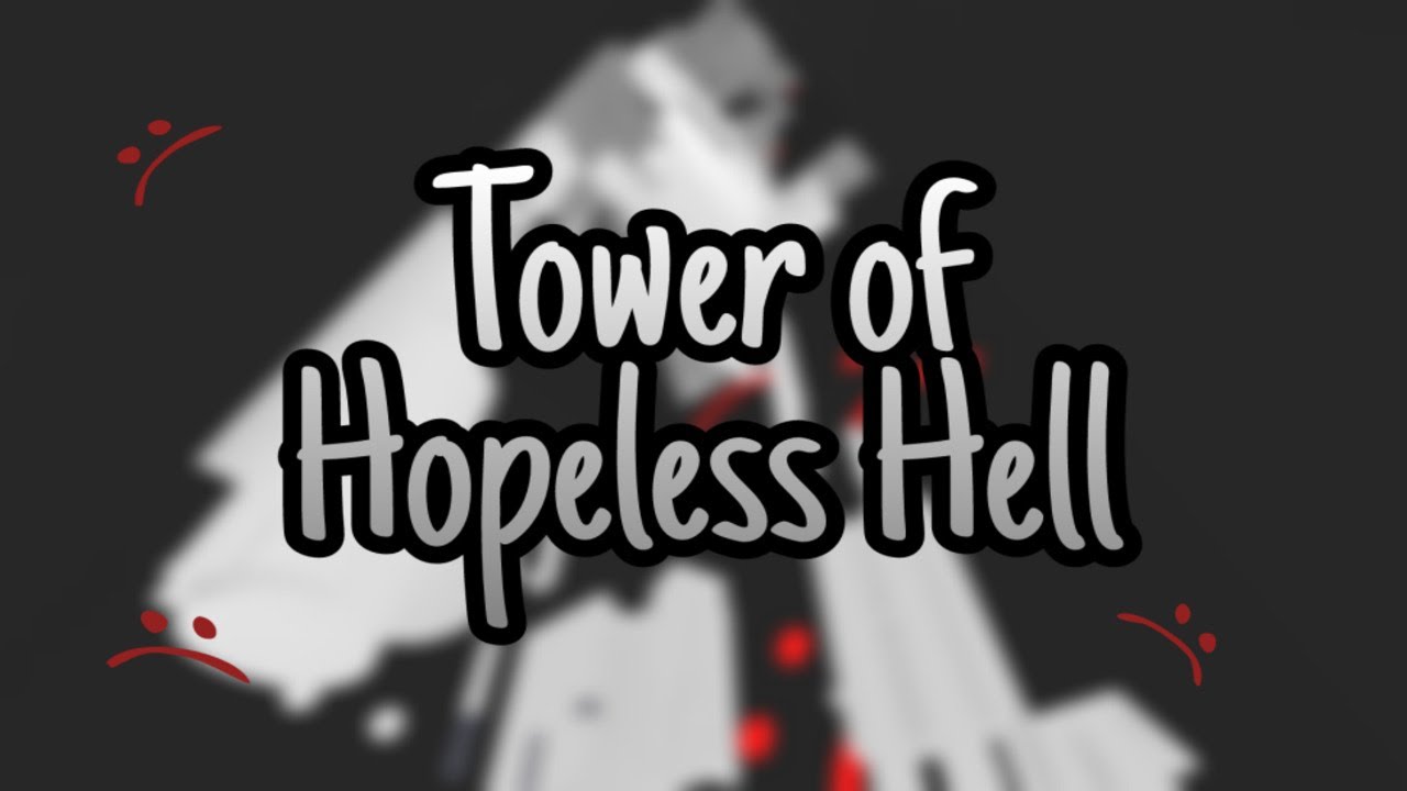 Tower of Hopeless Hell (1ST EXTREME) [Juke's Towers of Hell] - YouTube