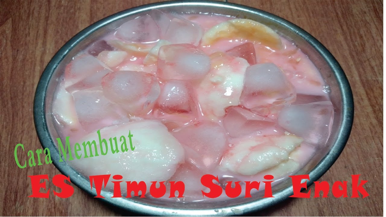 ES TIMUN SURI YANG SIMPLE DAN SEGAR - YouTube