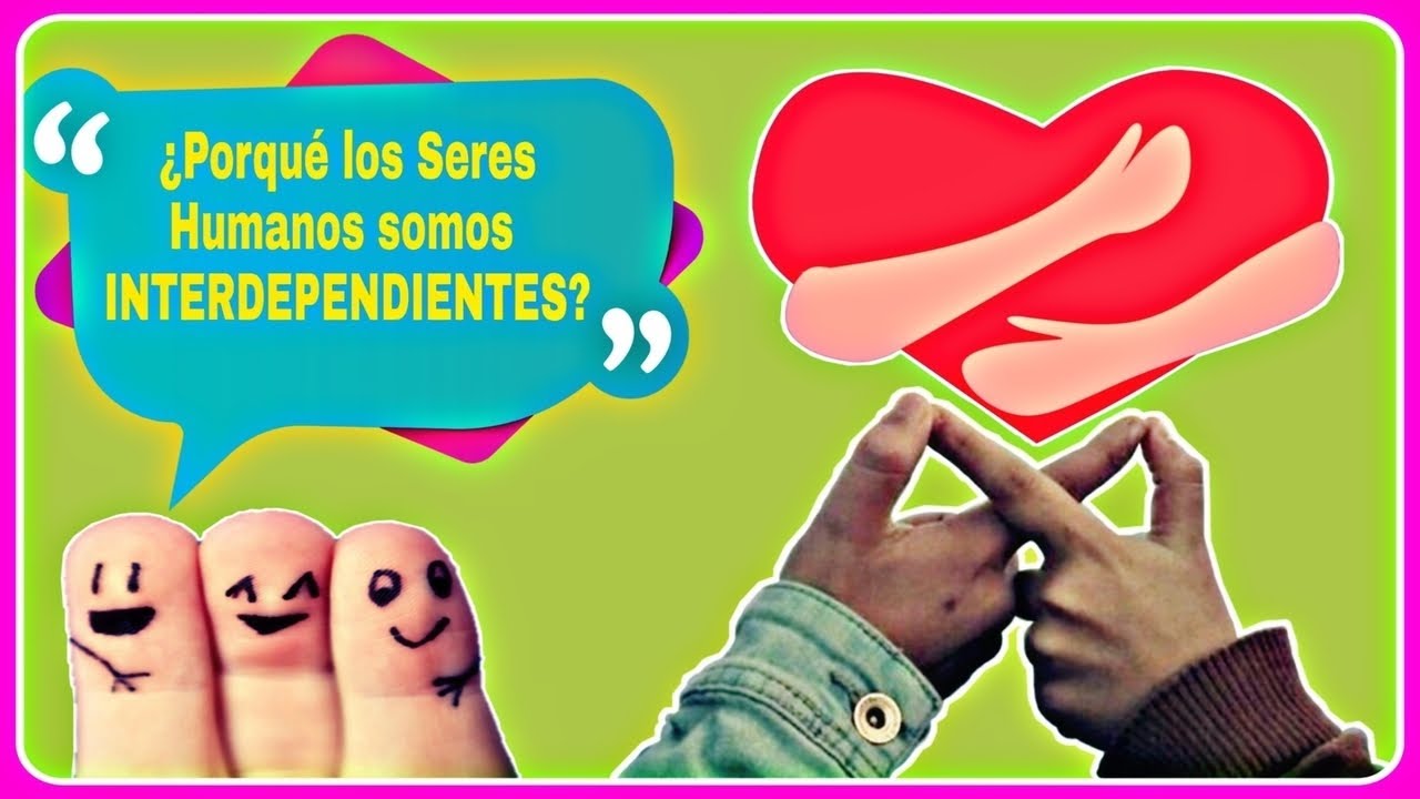 Porqué los seres humanos somos Interdependientes ? | Crister Romeger ...