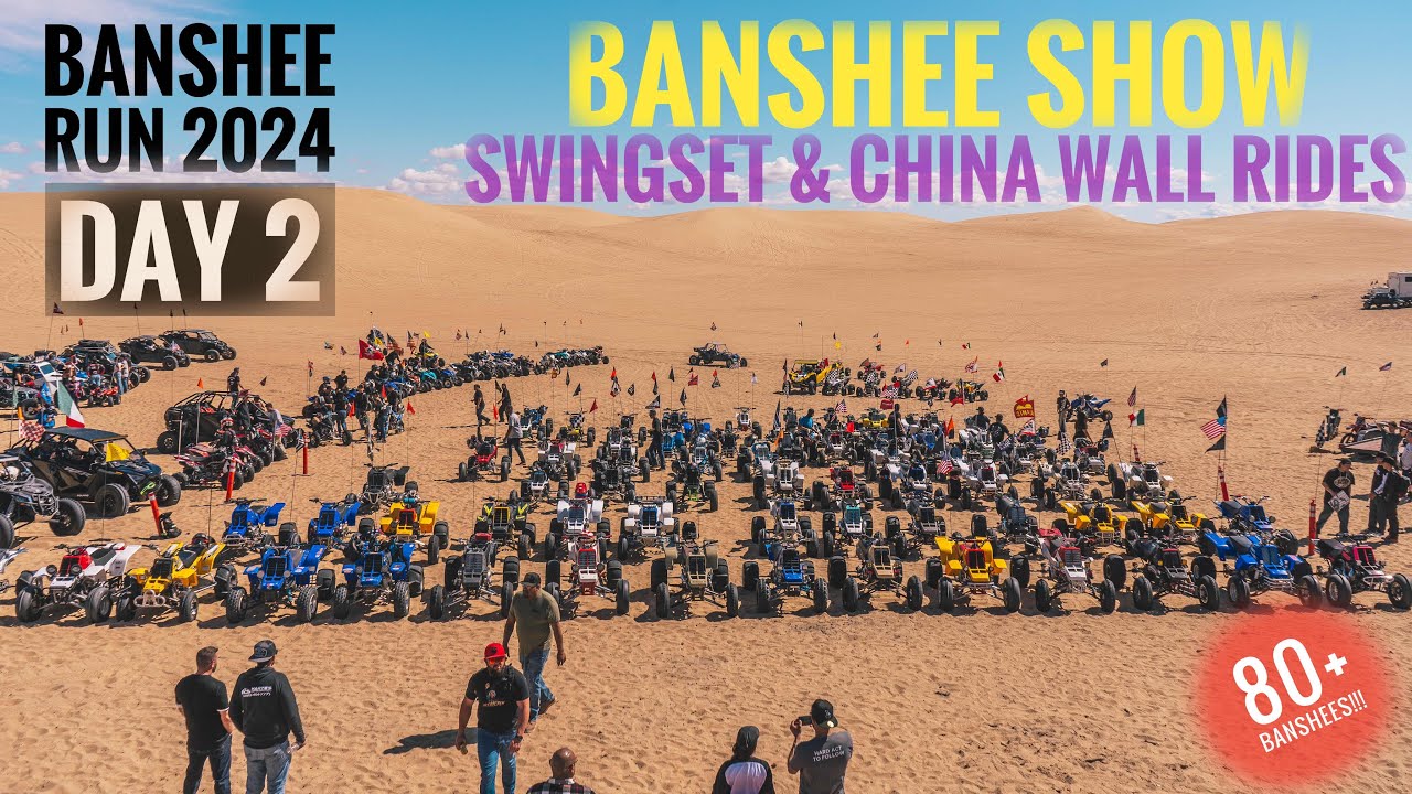 Banshee Run 2024 - Day 2-Banshee Show/Swingset/China Wall Rides ...