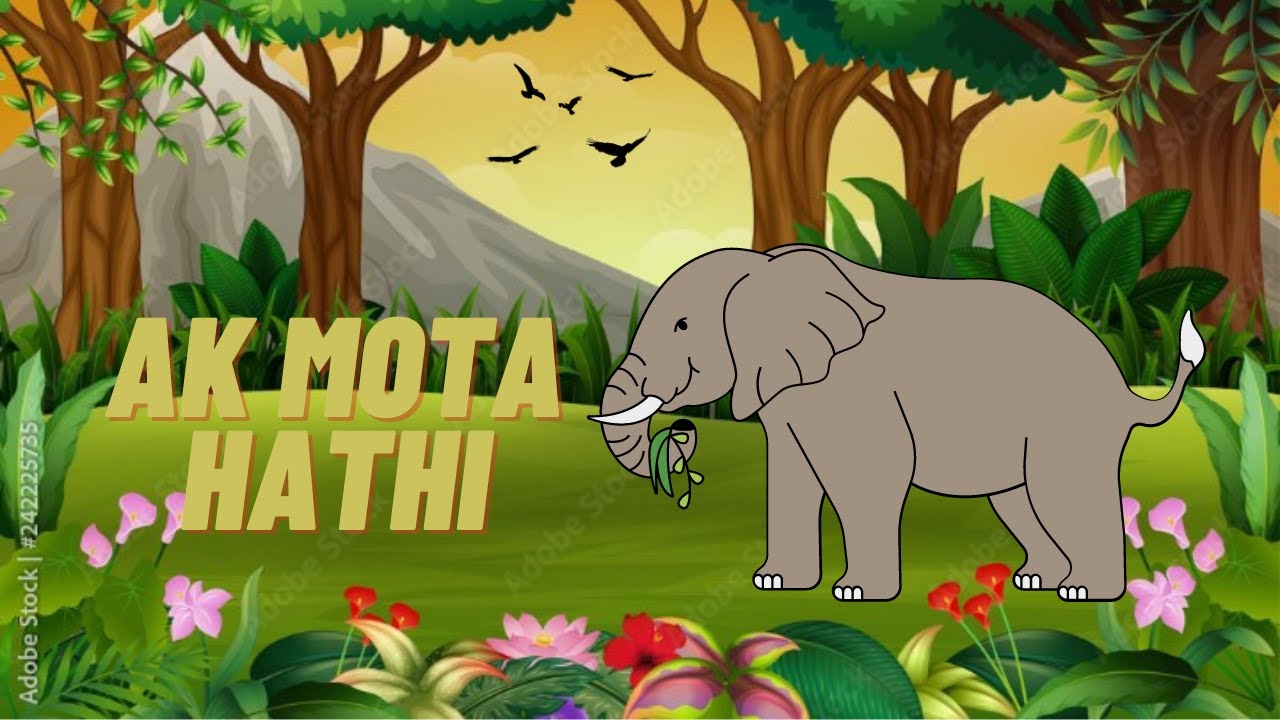 Ak Mota Hathi | Nursery Rhyme's | Poems Land For Kids - YouTube
