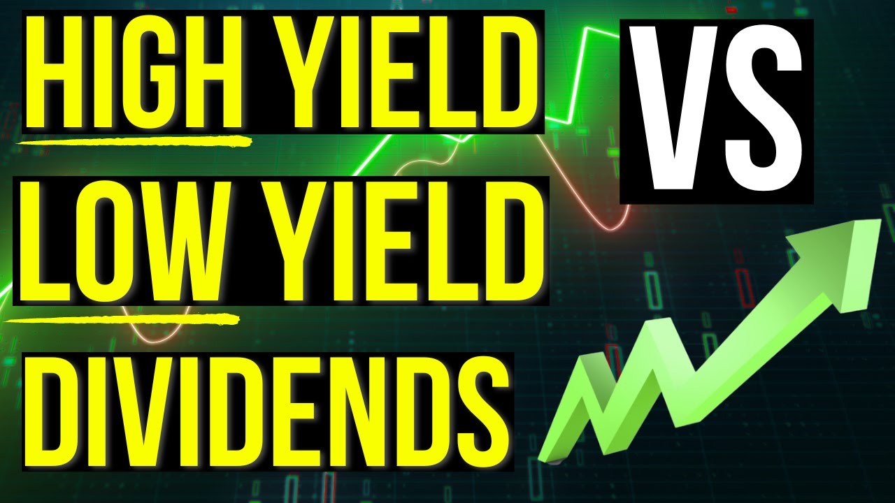 Dividend Investing - Should You Invest in High Yield or Low Yield ...