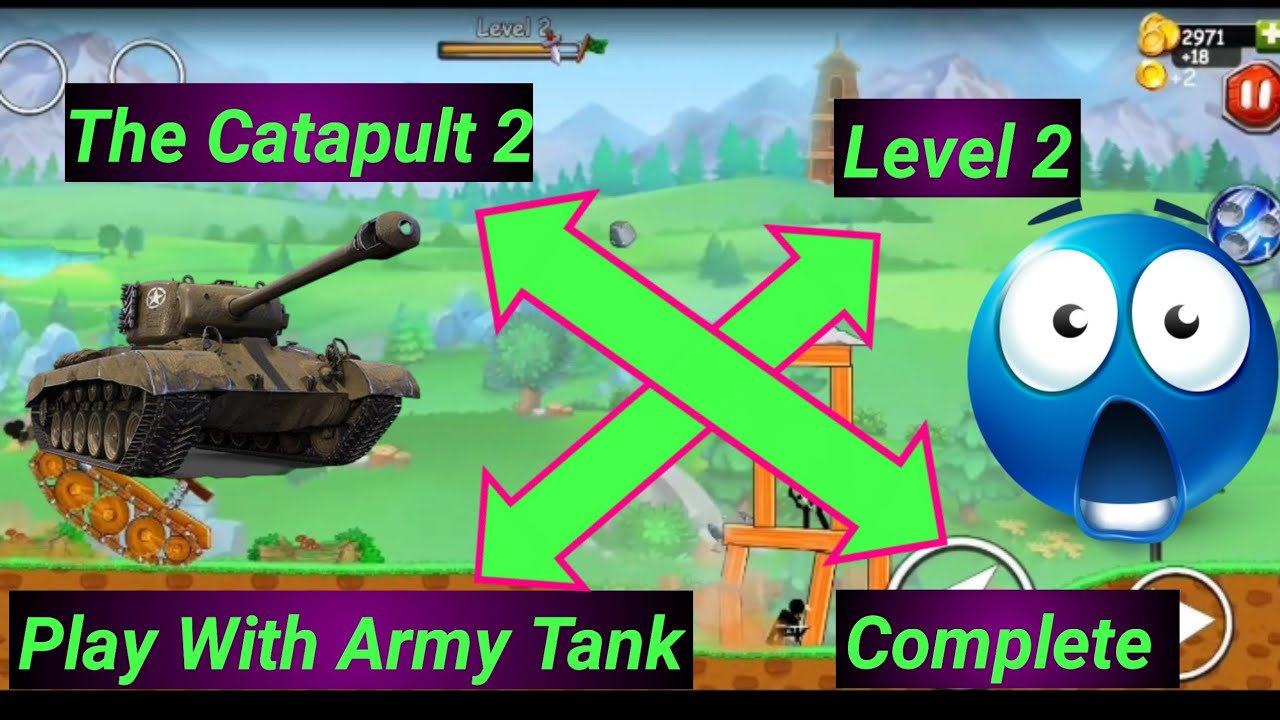 The Catapult 2 || Level 2 Complete | Playing Catapult with Army Tank ...