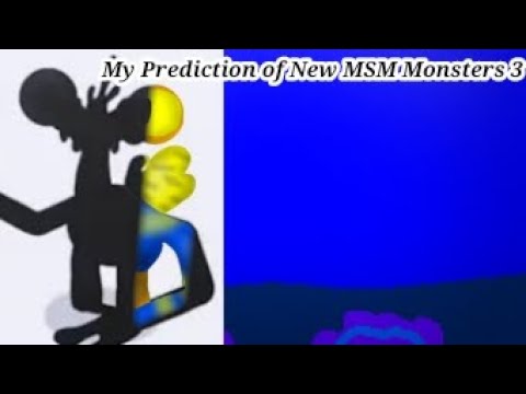 My Prediction of New MSM Monsters 3 (Old Meebkin) - YouTube