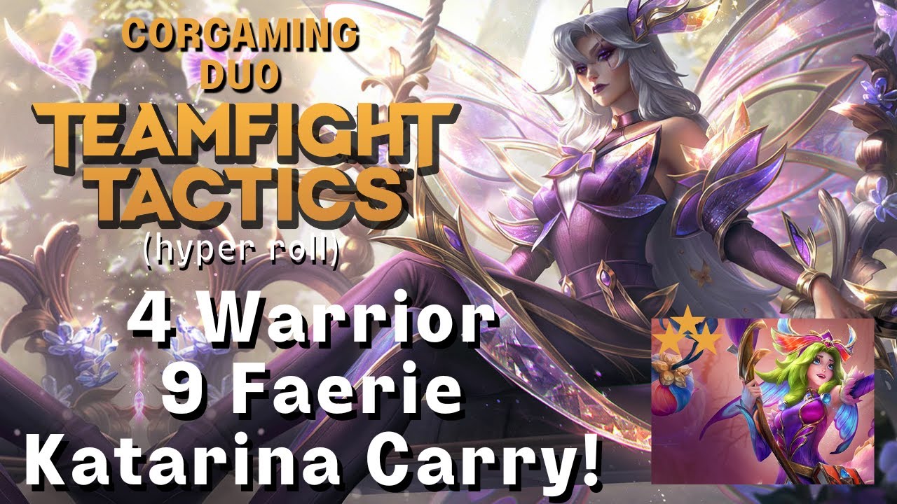Katarina Carry - FAERIE WARRIOR QUEEN! | TFT Magic & Mayhem | Teamfight ...