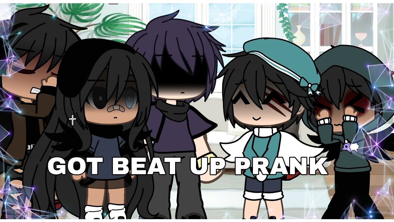 ||GOT BEAT UP PRANK💥💢||Gacha life|| - YouTube
