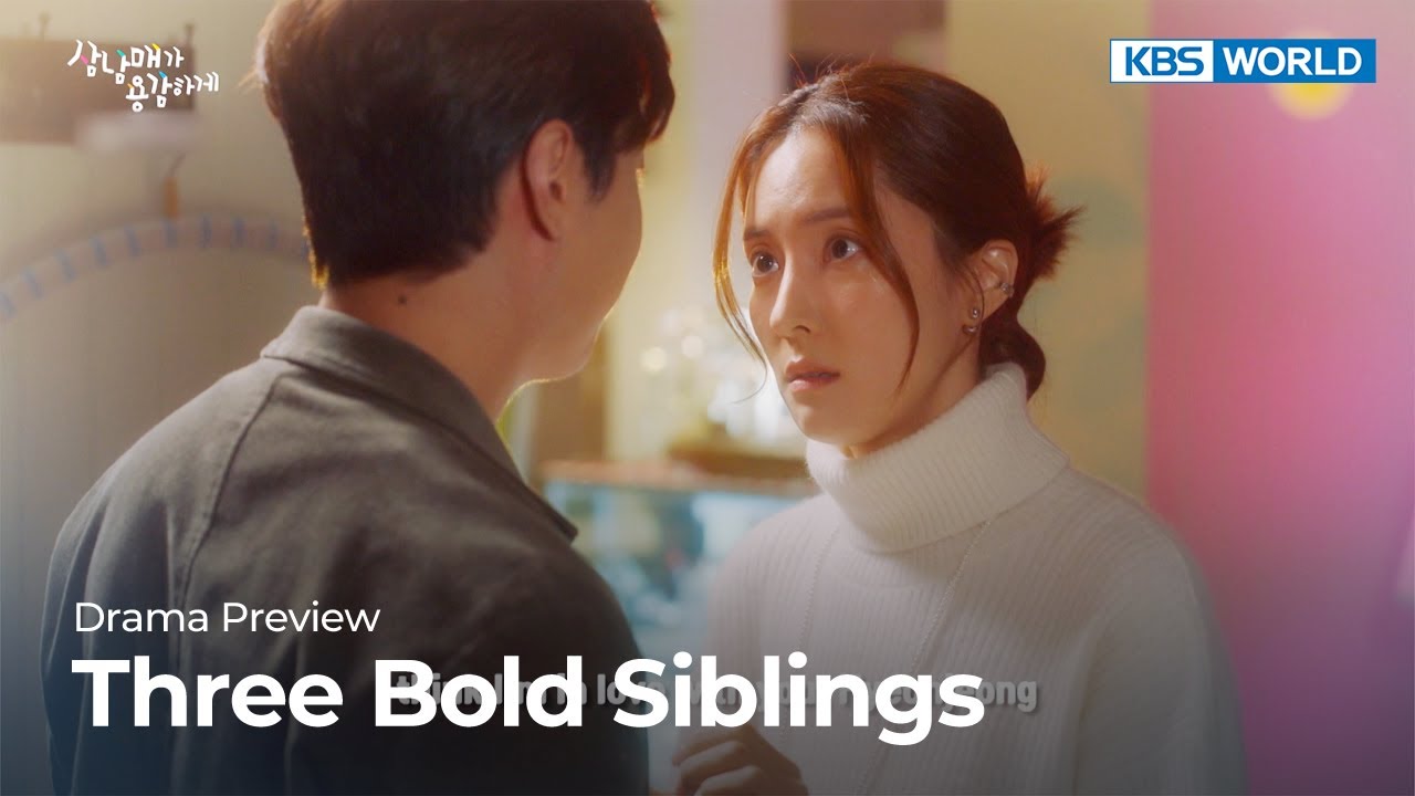 (Preview) Three Bold Siblings : EP18 | KBS WORLD TV - YouTube