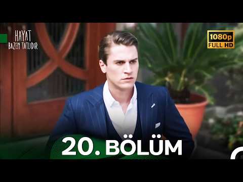 Hayat Bazen Tatlıdır 20. Bölüm (Yeni Versiyon)