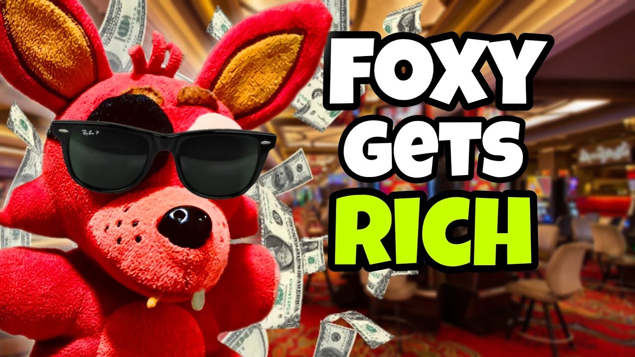 fnaf plush- Foxy gets rich! - YouTube