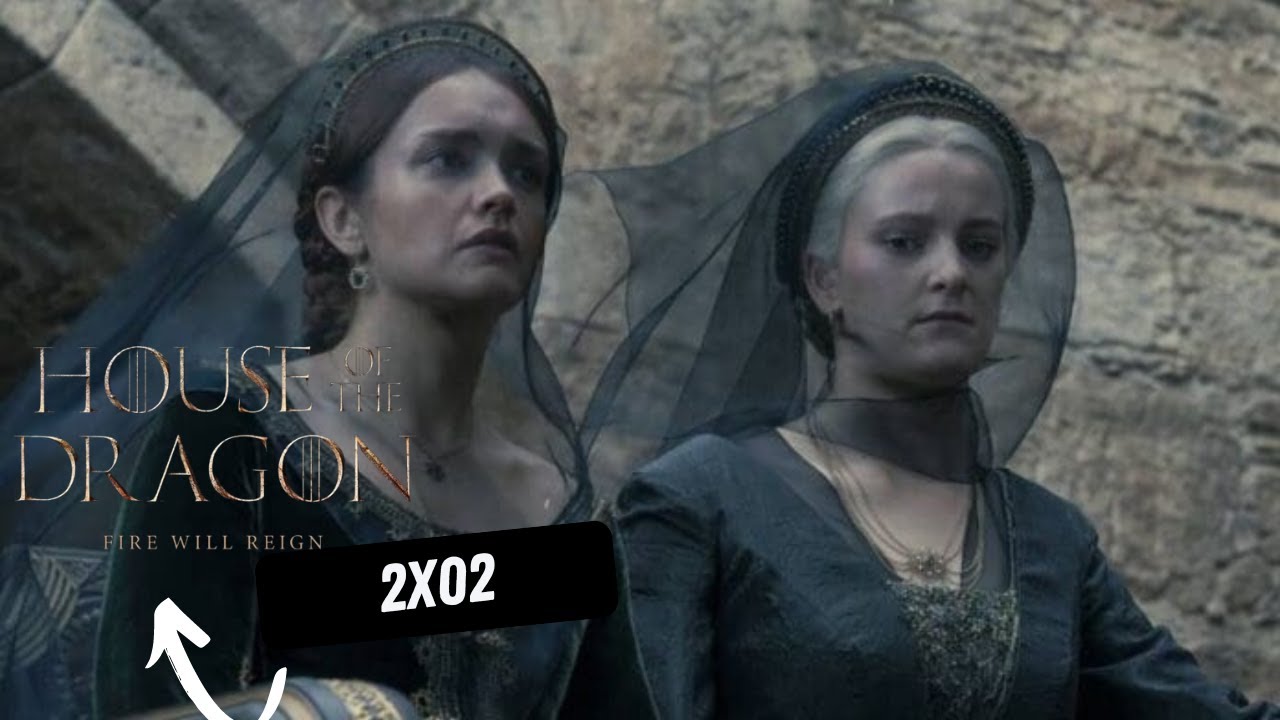 Resúmen House of The Dragon - 2x02: Rhaenyra la Cruel y la misión de ...