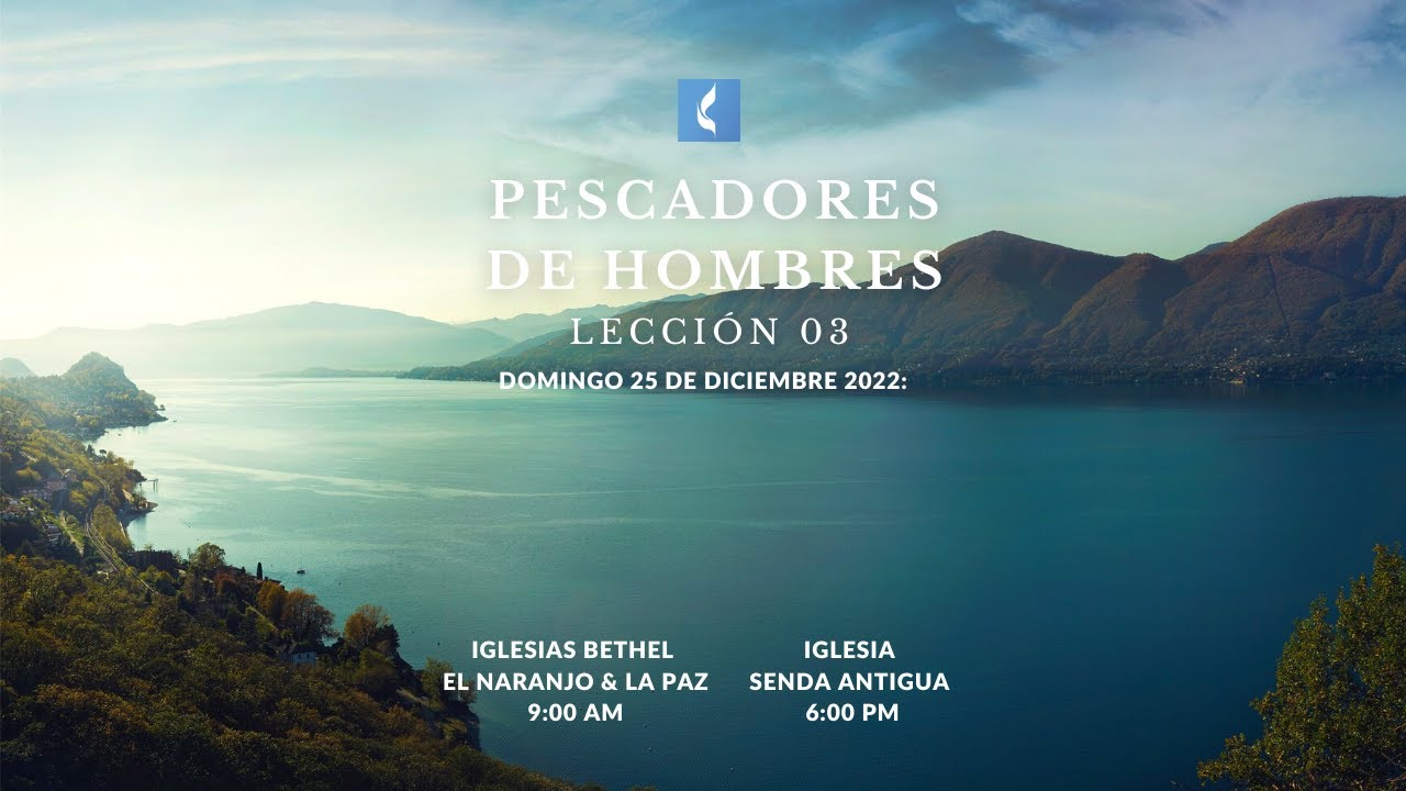 Pescadores de hombres - Lección 03 - Domingo 25 de Diciembre 2022 ...