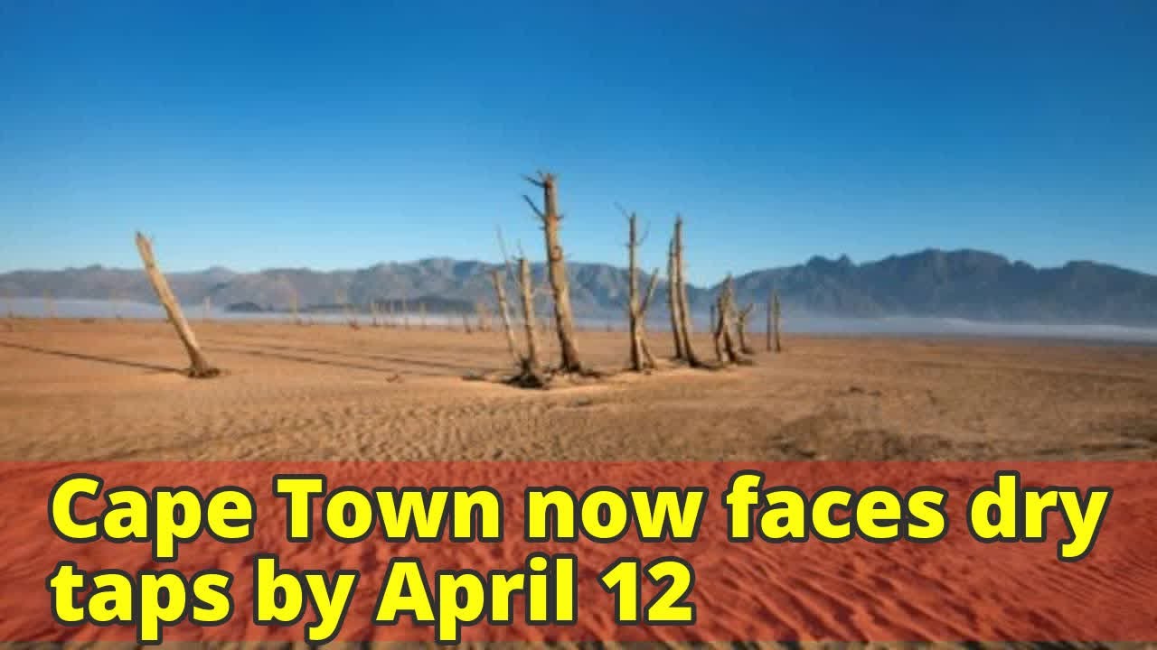 Cape Town now faces dry taps by April 12 - YouTube