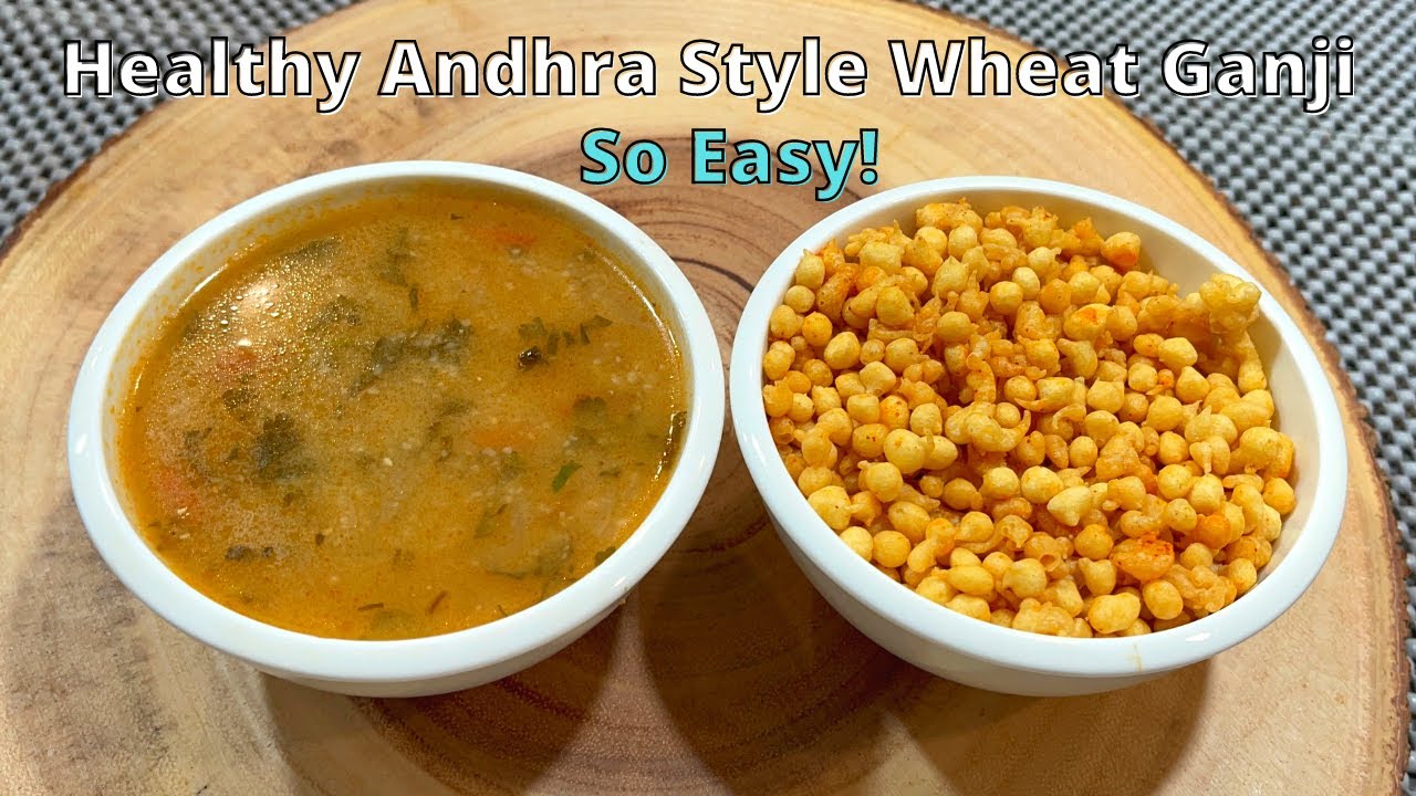 Ramadan Iftaar Special Ganji Recipe | Easy Healthy Andhra Style Wheat ...