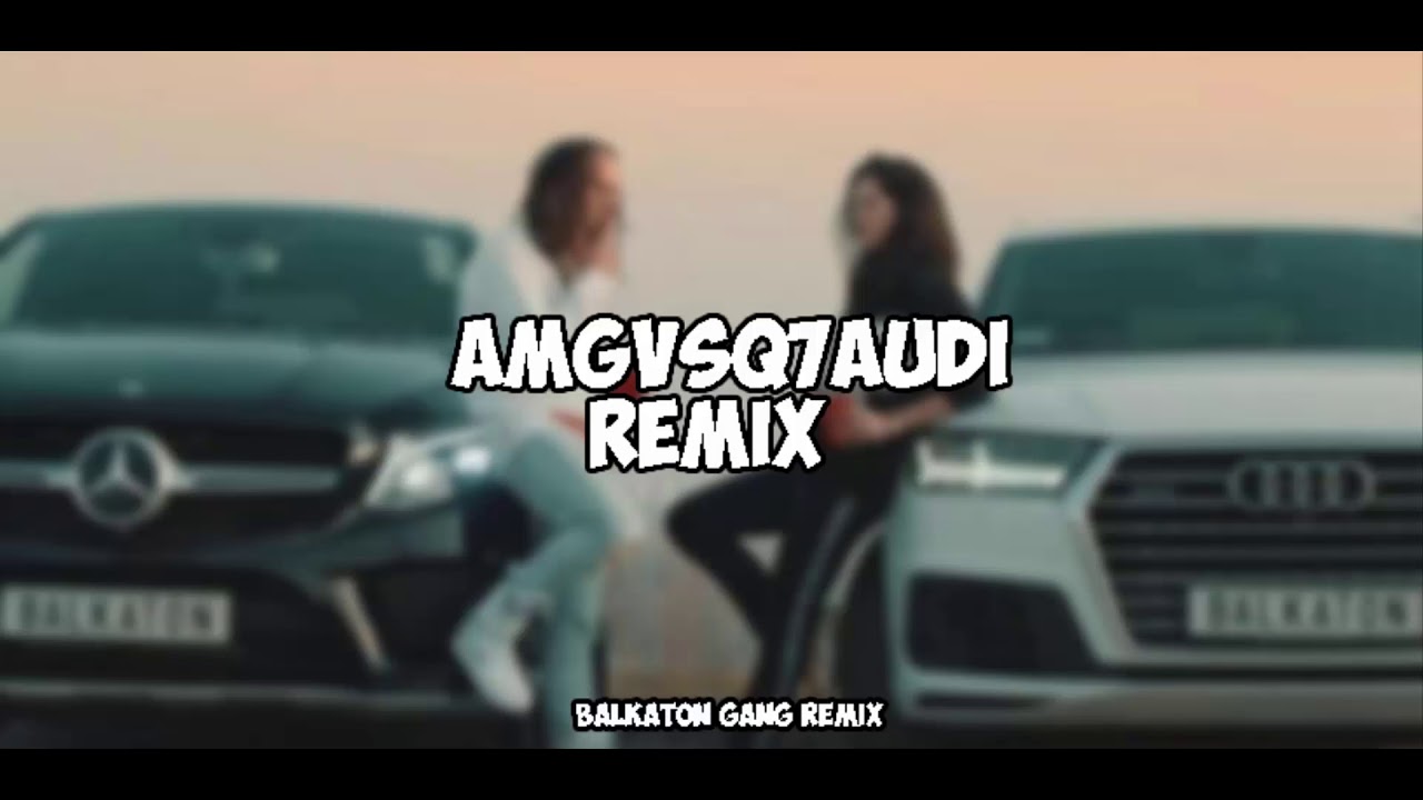 Rasta-AMGVSQ7AUDI Remix(by Balkaton Gang Remix) - YouTube