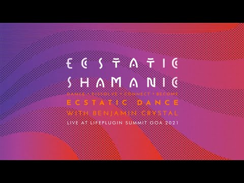 Ecstatic Shamanic Dance @ LifePlugin with Benjamin Crystal - YouTube