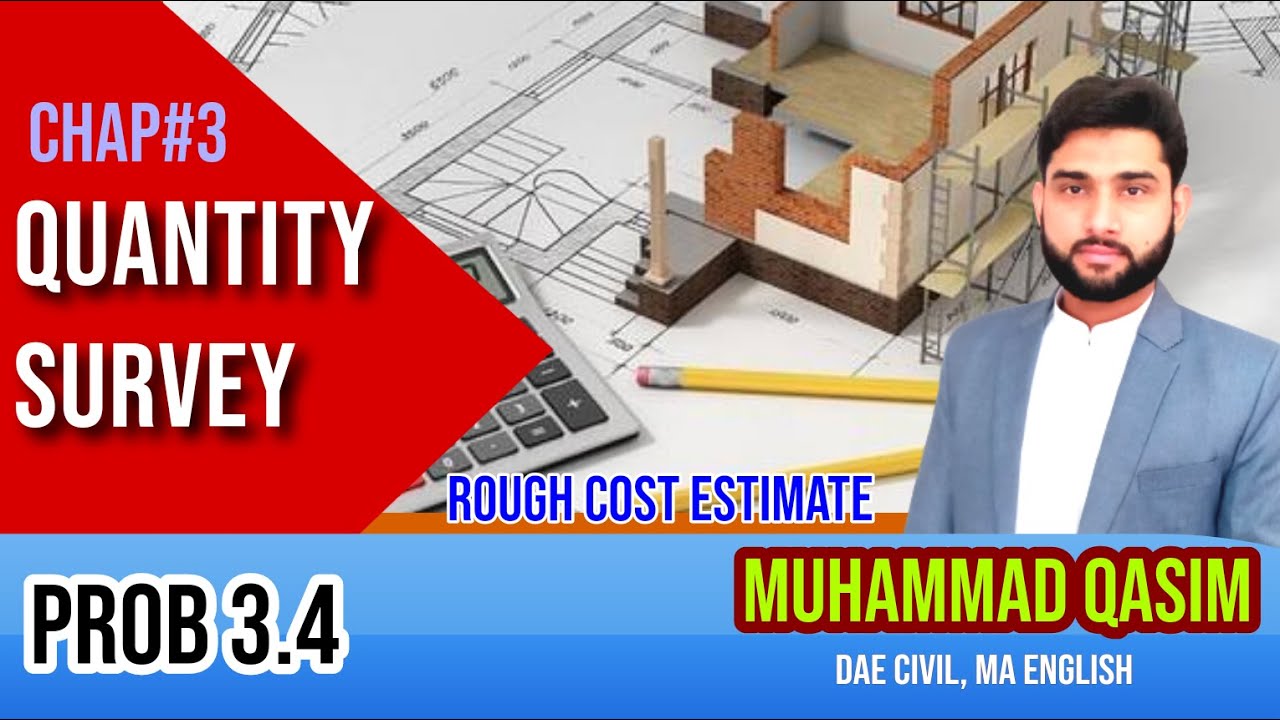 Quantity Surveying || Estimation || Rough Cost Estimate Ex 3.4, 2nd Civil - YouTube