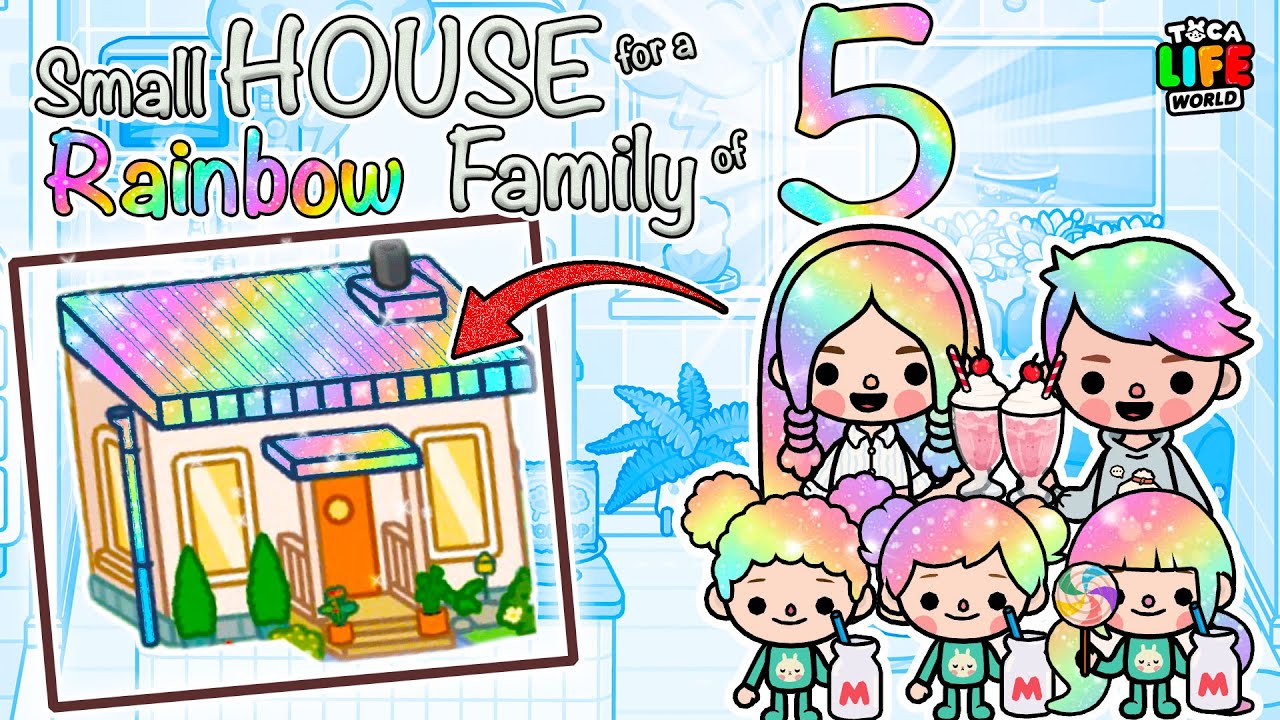 Small Rainbow House For a Family of 5 Toca Life World Toca Boca 🌈 ...