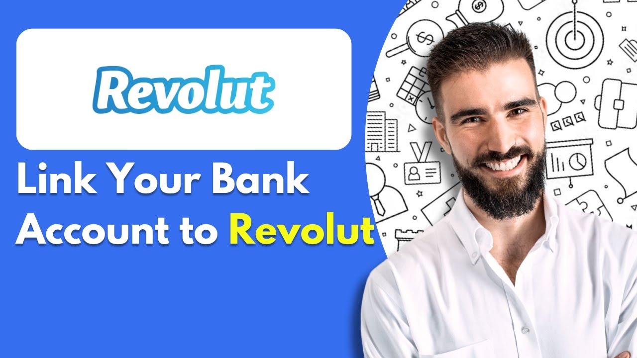 How to Link Your Bank Account to Revolut (Complete Guide) - YouTube